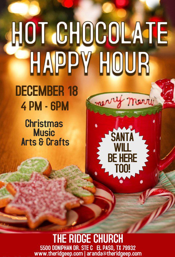Hot Chocolate Happy Hour with The Ridge Church – ToDoElPaso.com