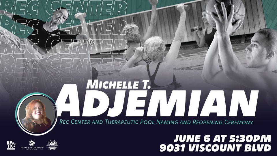 ReOpening Michelle T. Adjemian Recreation Center - ToDoElPaso.com