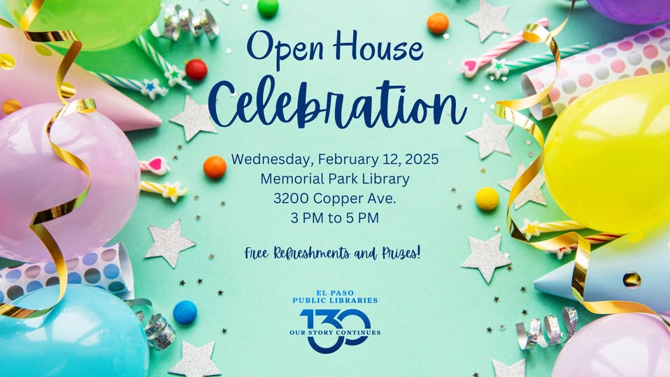 Open House Celebration at Memorial Park Library - ToDoElPaso.com
