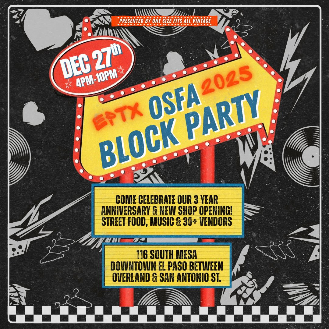 EPTX OSFA 2025 Block Party - ToDoElPaso.com